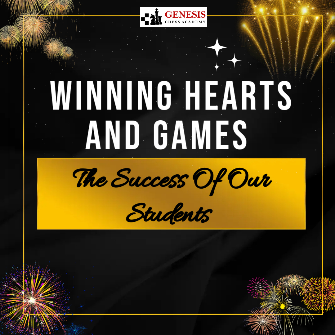 Winning Hearts and Games - The Success of Our Students | Genesis Chess ...